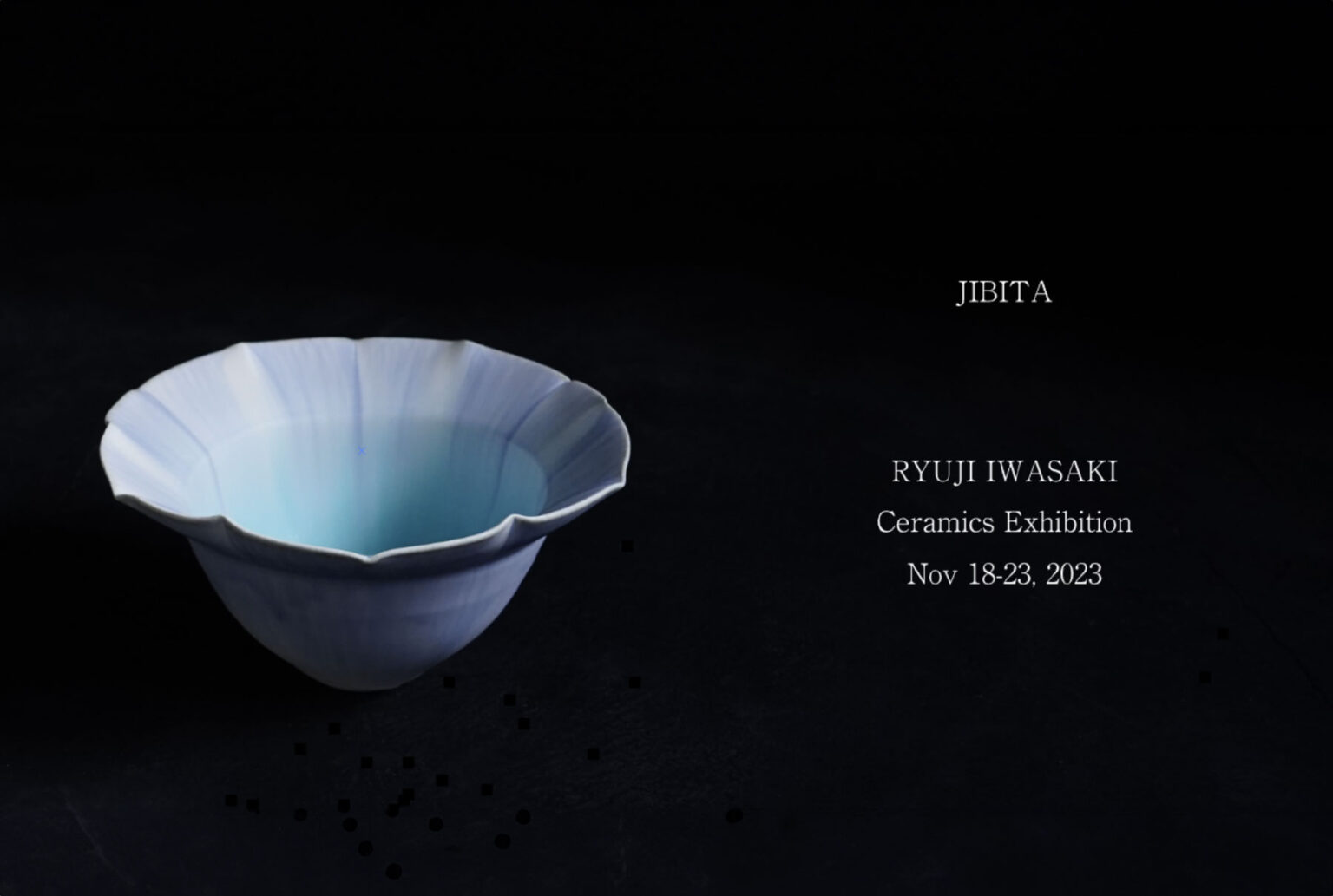 岩崎 龍二 陶展 in JIBITA – 陶芸作家 岩崎龍二 公式サイト
